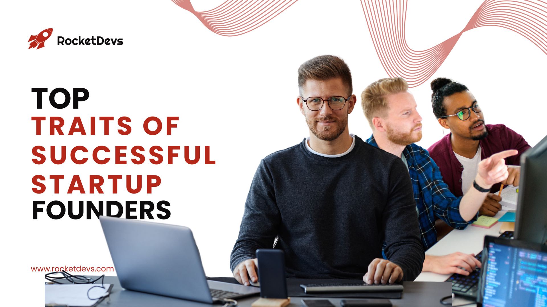 Top 6 Traits of Successful Startup Founders (2025) Blog | RocketDevs